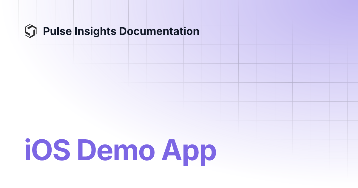 iOS Demo App | Pulse Insights Documentation